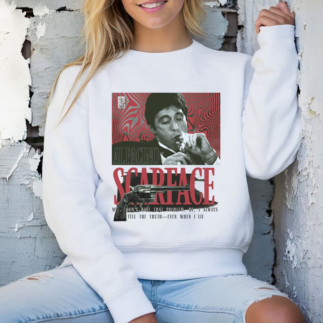 Scarface Sweatshirt, Al Pacino, Mafia Gangster, Tony Montana Merch - Etsy
