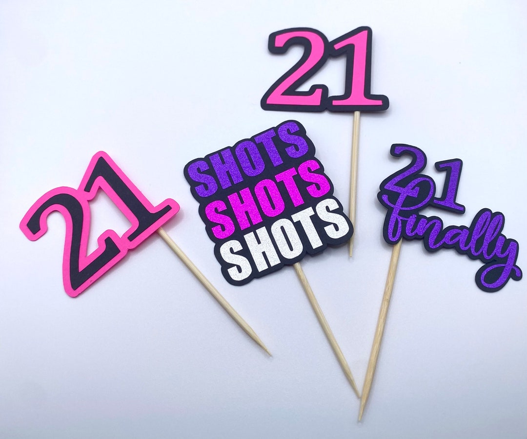 21st Birthday Cupcake Toppers Shots Shots Shots 21 Finally - Etsy