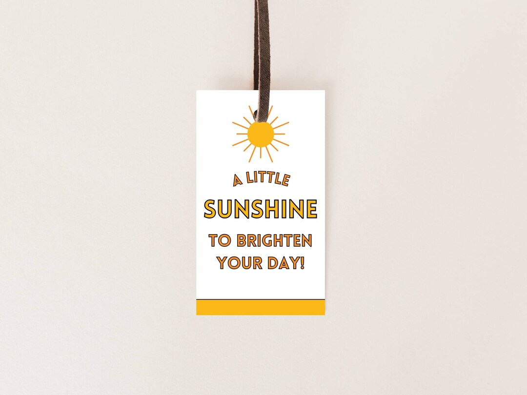 Printable Gift Tag A Little Sunshine to Brighten Your Day - Etsy