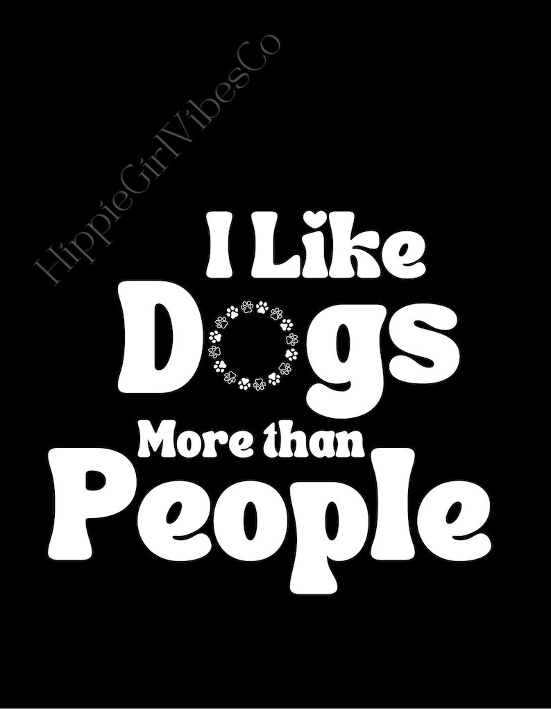 I Like Dogs More Than People PNG SVG | Dog Lovers Png Svg Download ...