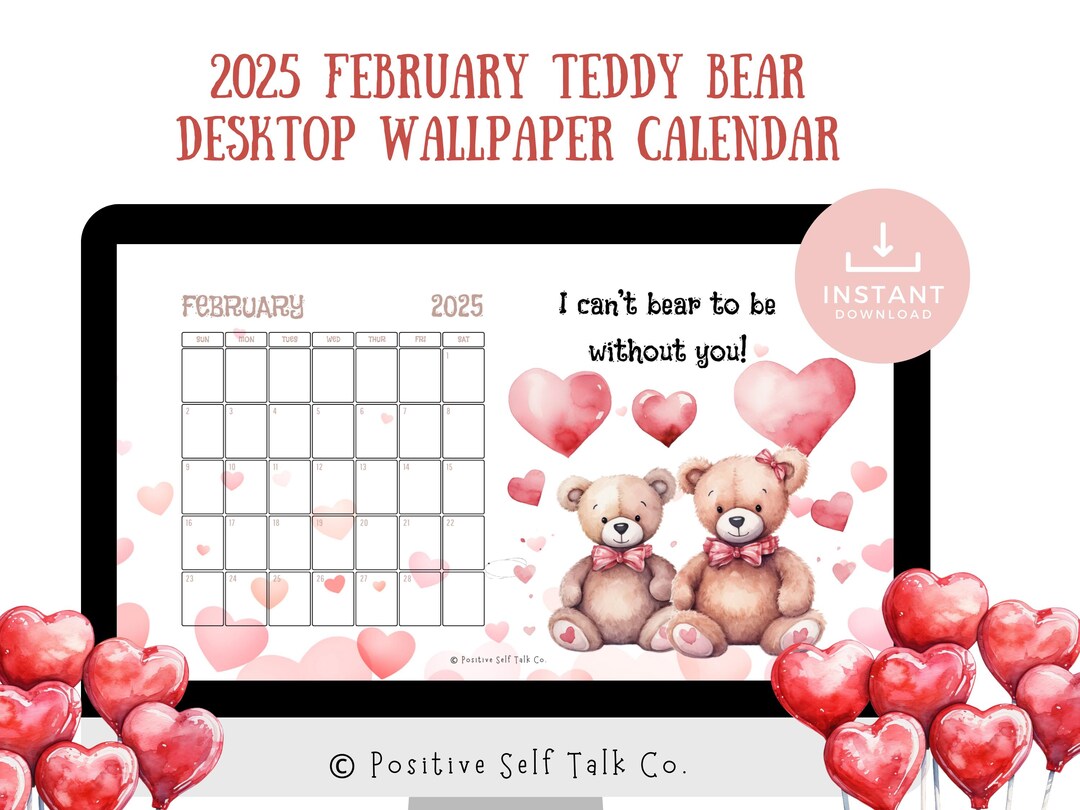 2025 Teddy Bear February Desktop Wallpaper Calendar, Mac and Windows ...