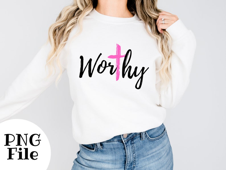 Worthy PNG File Sublimation Design Cross Worthy PNG Cross - Etsy