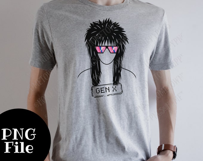 Gen-x Png, Gen-x Sublimation, Generation X Png, Generation X Sublimation, Gen X Shirt Design ...