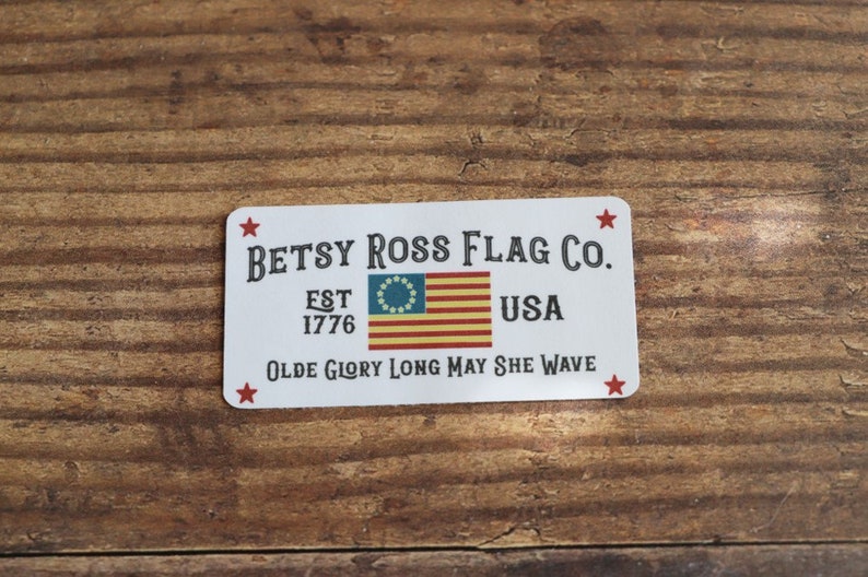 Betsy Ross Flag Co. Sticker, US Flag, USA, Patriot, Freedom, American ...