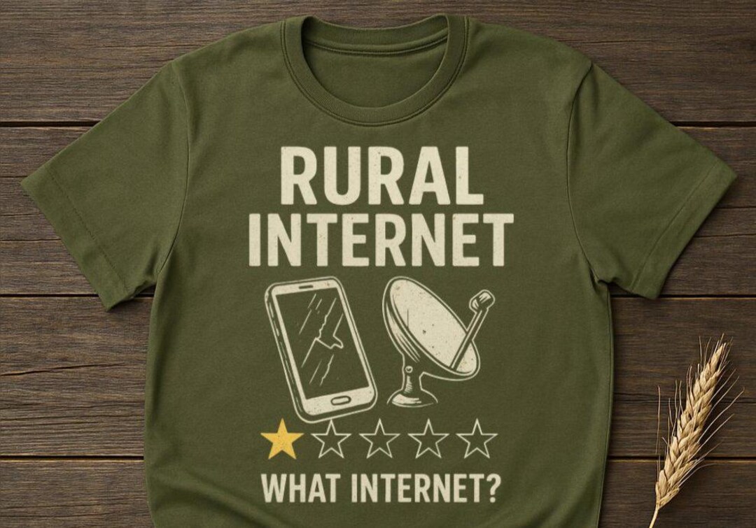 Rural Internet T-shirts, Funny Tech Shirt, Country Life Tee, Slow ...