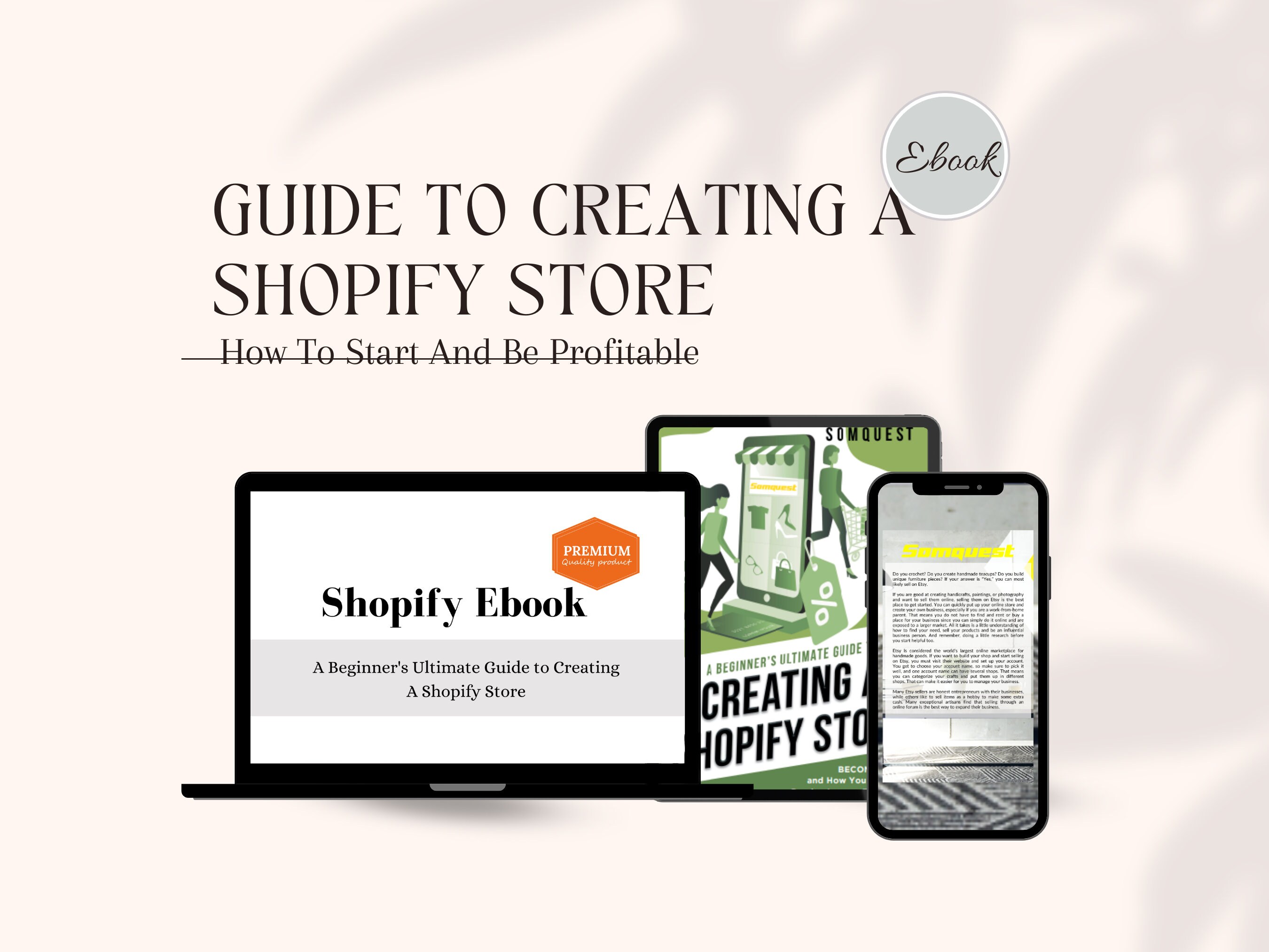 Shopify Ebook - A Beginner's Ultimate Guide to Creating A Shopify Store ...