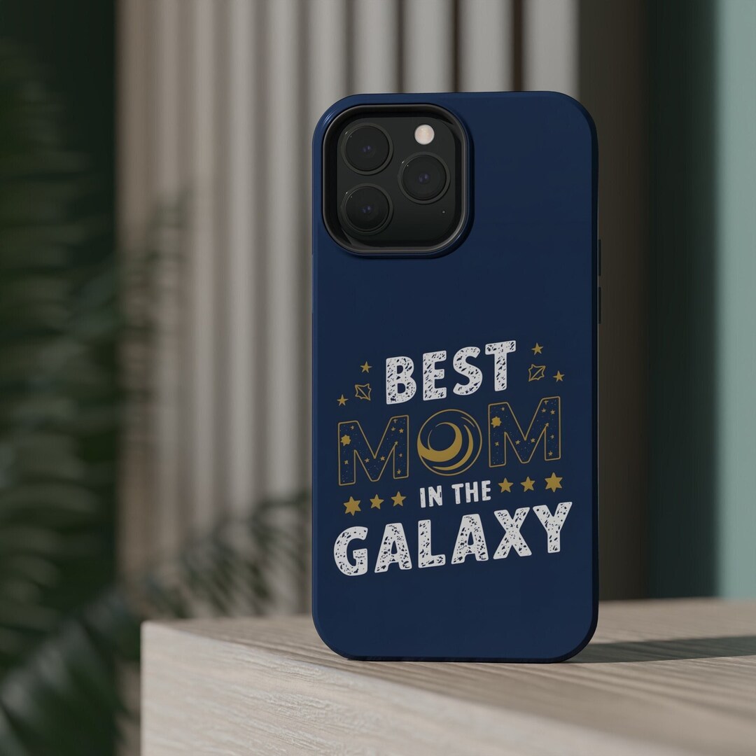 Best Mom in the Galaxy Magsafe Tough Cases, Mother's Day Gift ...