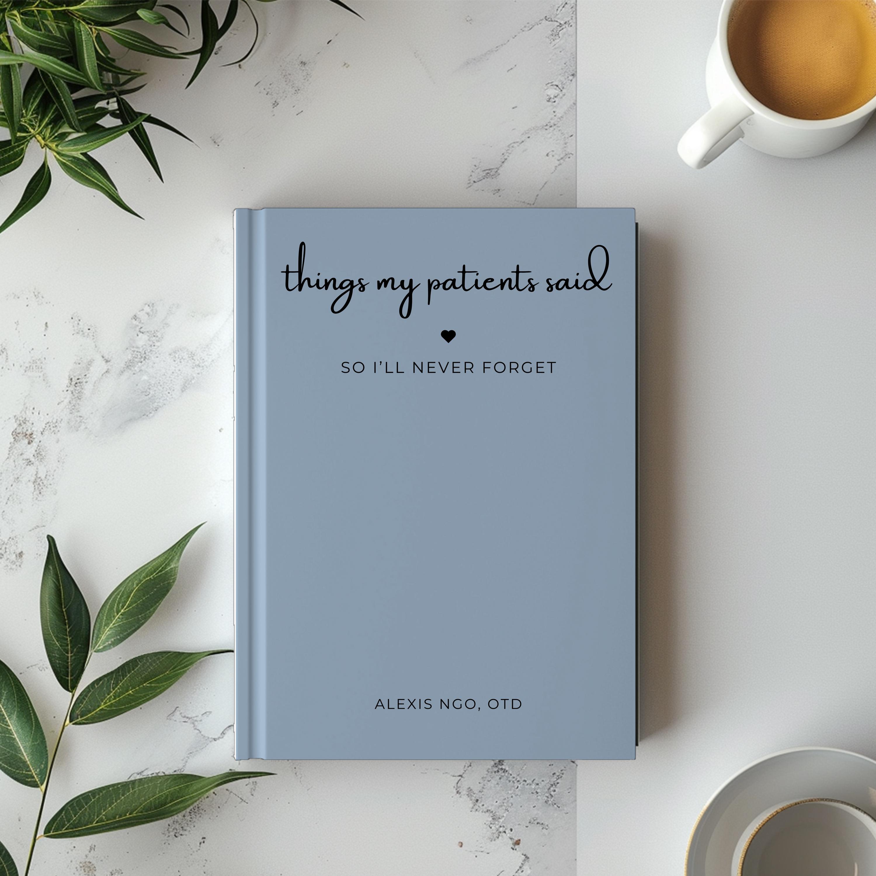 Custom Things My Patients Said Notebook, Personalized Nurse Gifts ...
