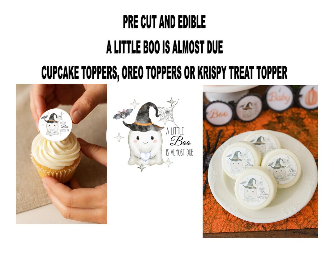 A Little Boo is Almost Due Edible Cake Topper, Cupcake Topper, Oreo ...