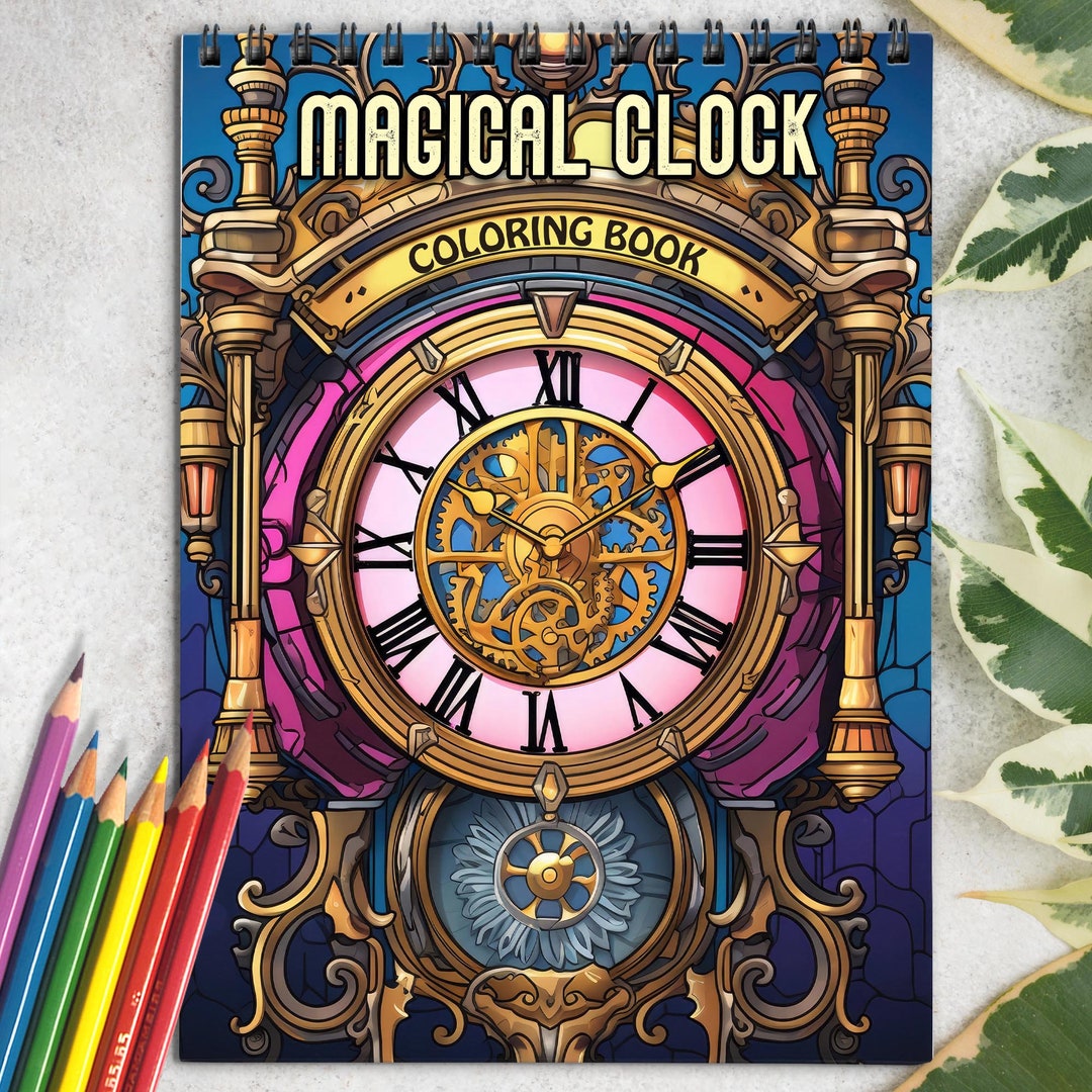 Magical Clock Spiral Bound Coloring Book Embark on a Colorful Journey ...