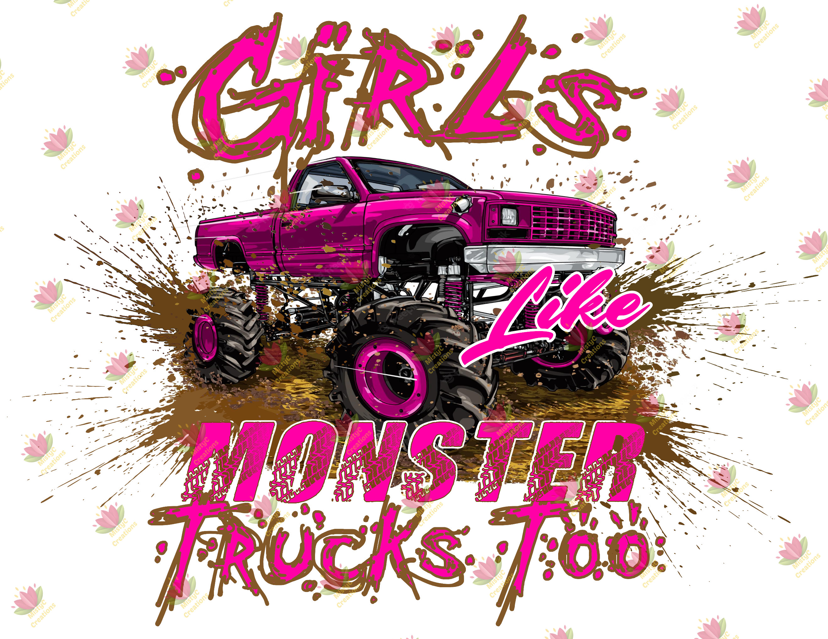 Girls Like Monster Trucks Too, High Quality Sublimation Png - Etsy