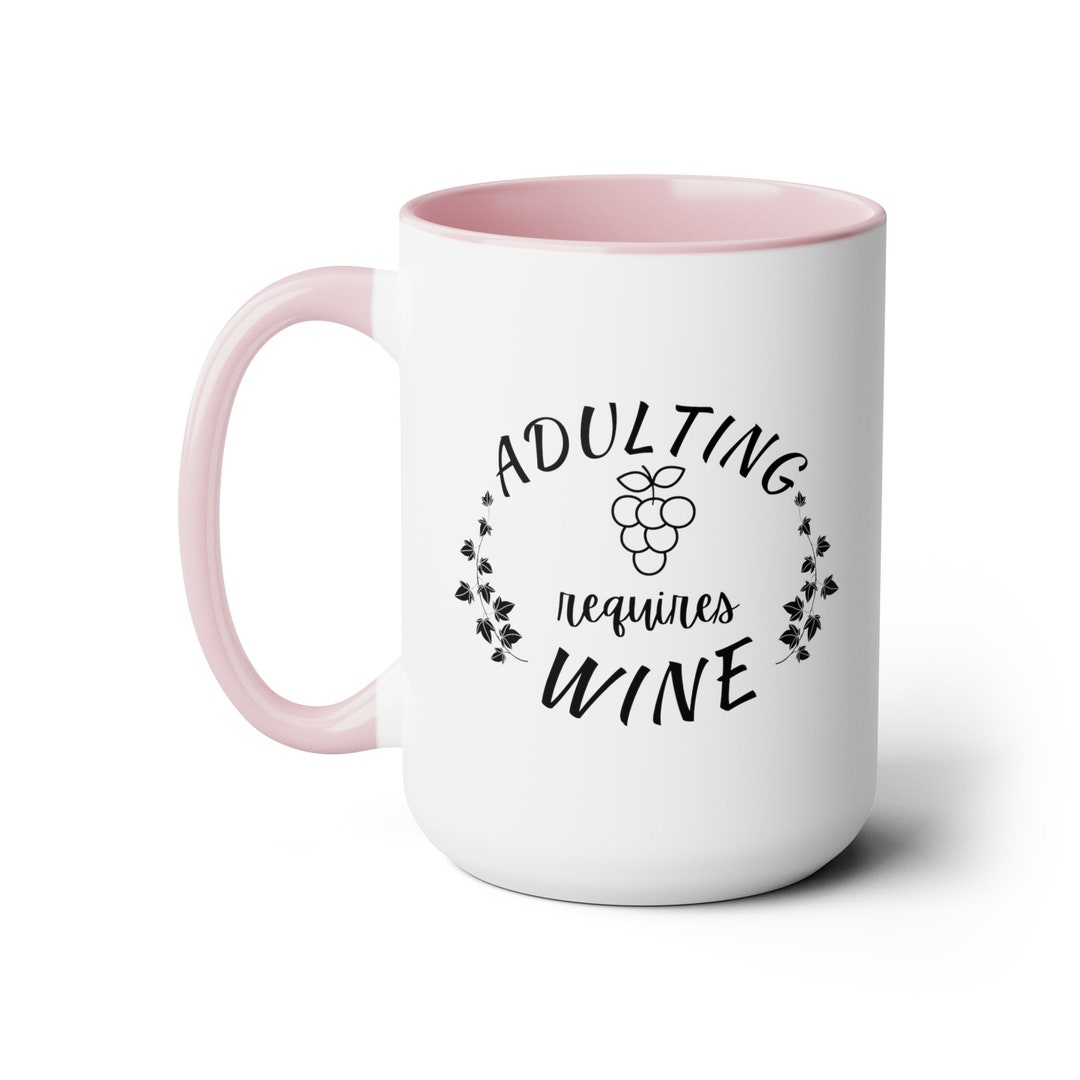 Adulting Requires Wine Personalized Wine Lover Gift Adulting Humor Wine ...