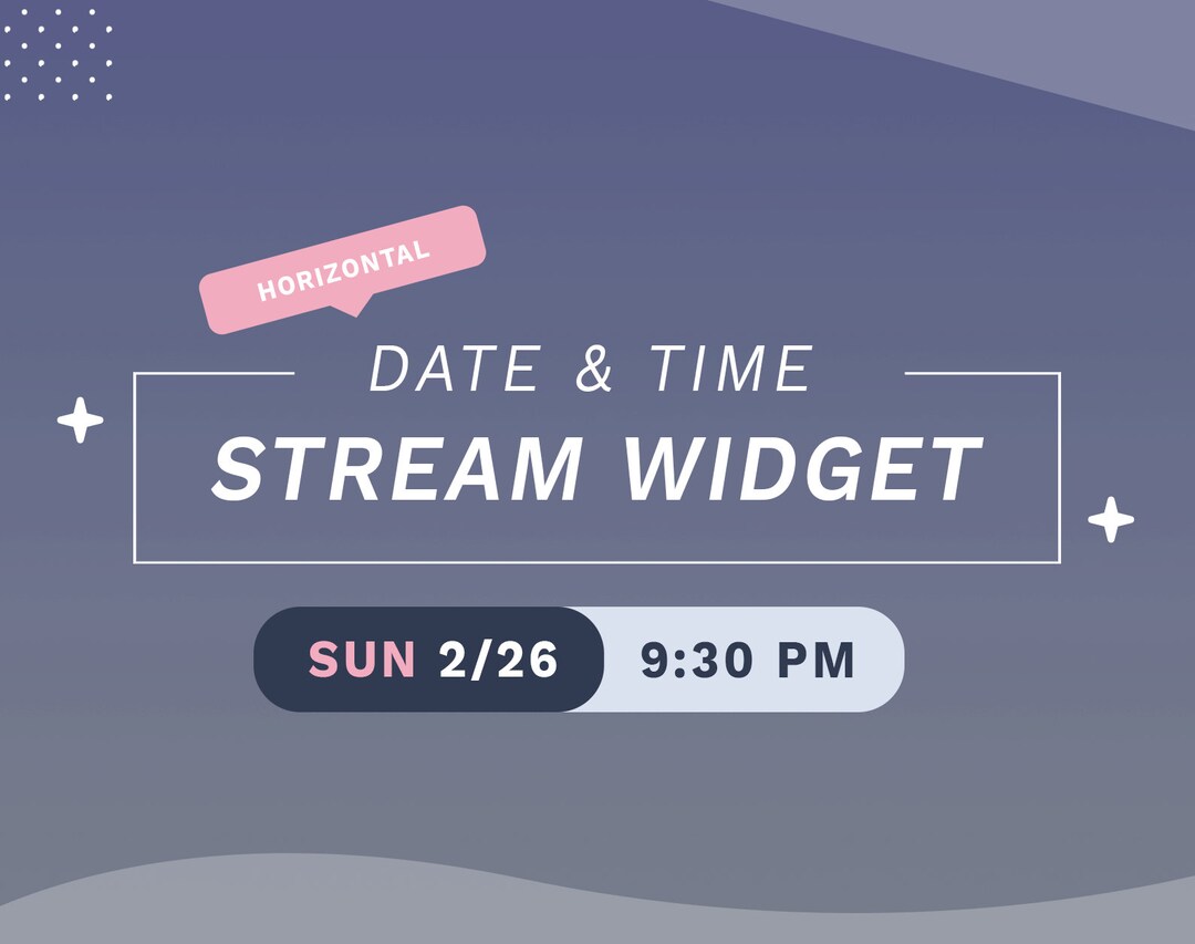 Horizontal Date and Time Stream Widget - Color Customizable for Twitch ...