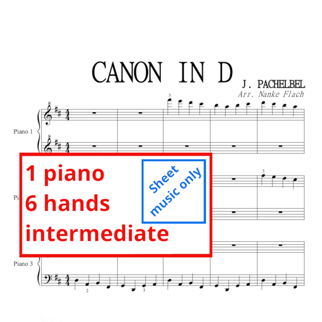 Canon in D | Sheet Music Only | Intermediate | 1 Piano 6 Hands ...