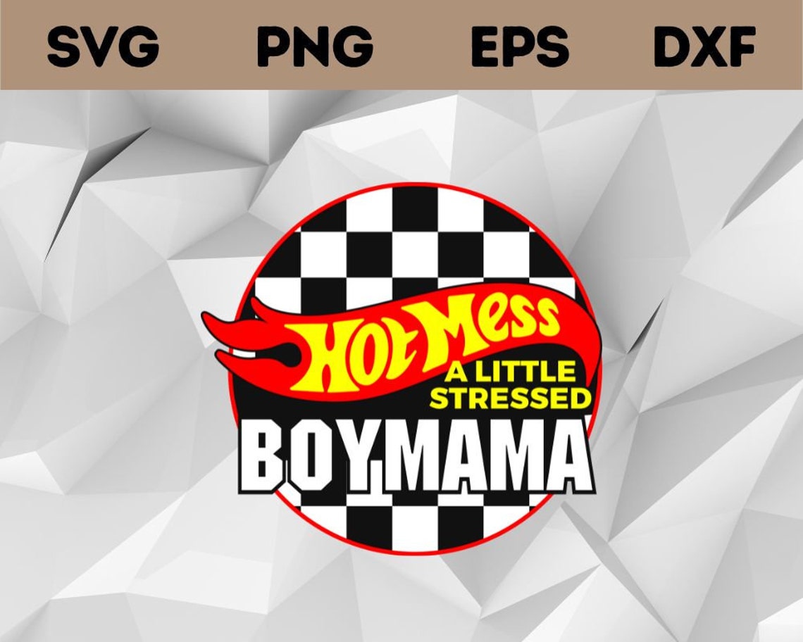Hot Mess Svg, A Little Stressed Svg, Boy MAMA Svg, Svg File - Etsy