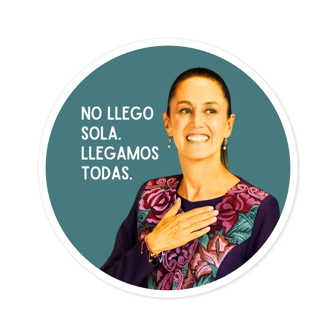 Claudia Sheinbaum Sticker | Mexican Pride Sticker | Orgullo Mexicano ...