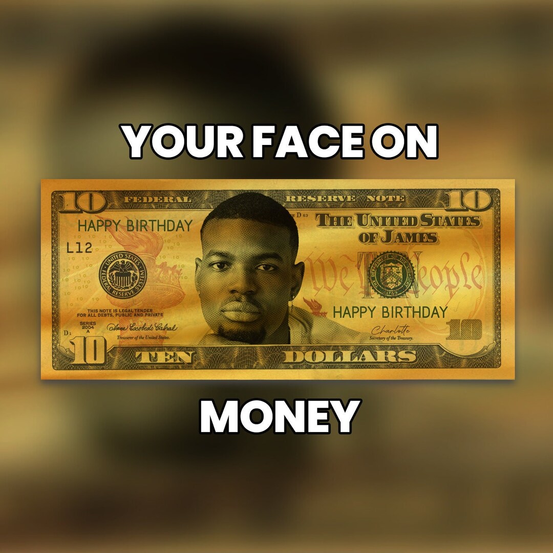 Your Face on Money, Gold Money, Game Money, 10 Dollar Bill, Party Money ...