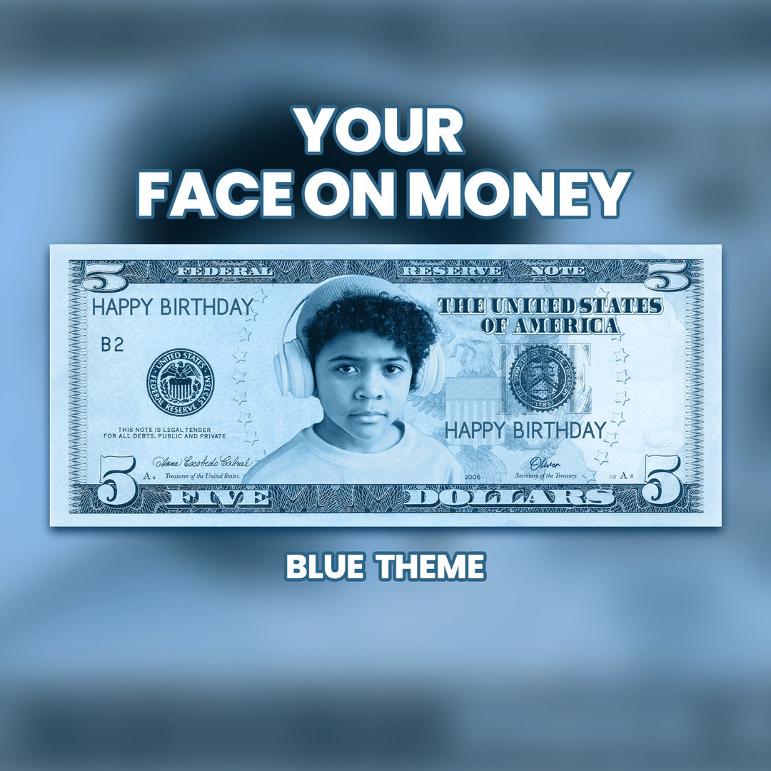 Personalized Face on 5 Dollar Bill, Unique Souvenir (digital File) - Etsy