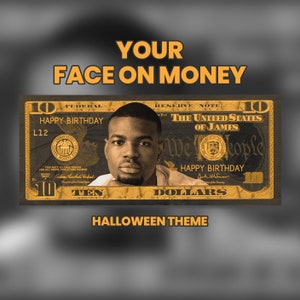 Halloween Tens - Custom 10 Dollar Bills With Your Photo - Printable ...