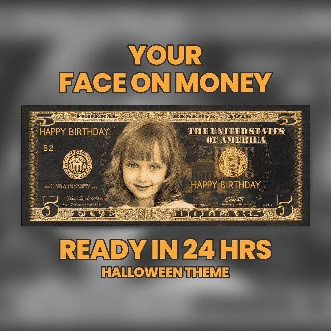 Halloween Fives Custom 5 Dollar Bills With Your Photo Printable Double ...