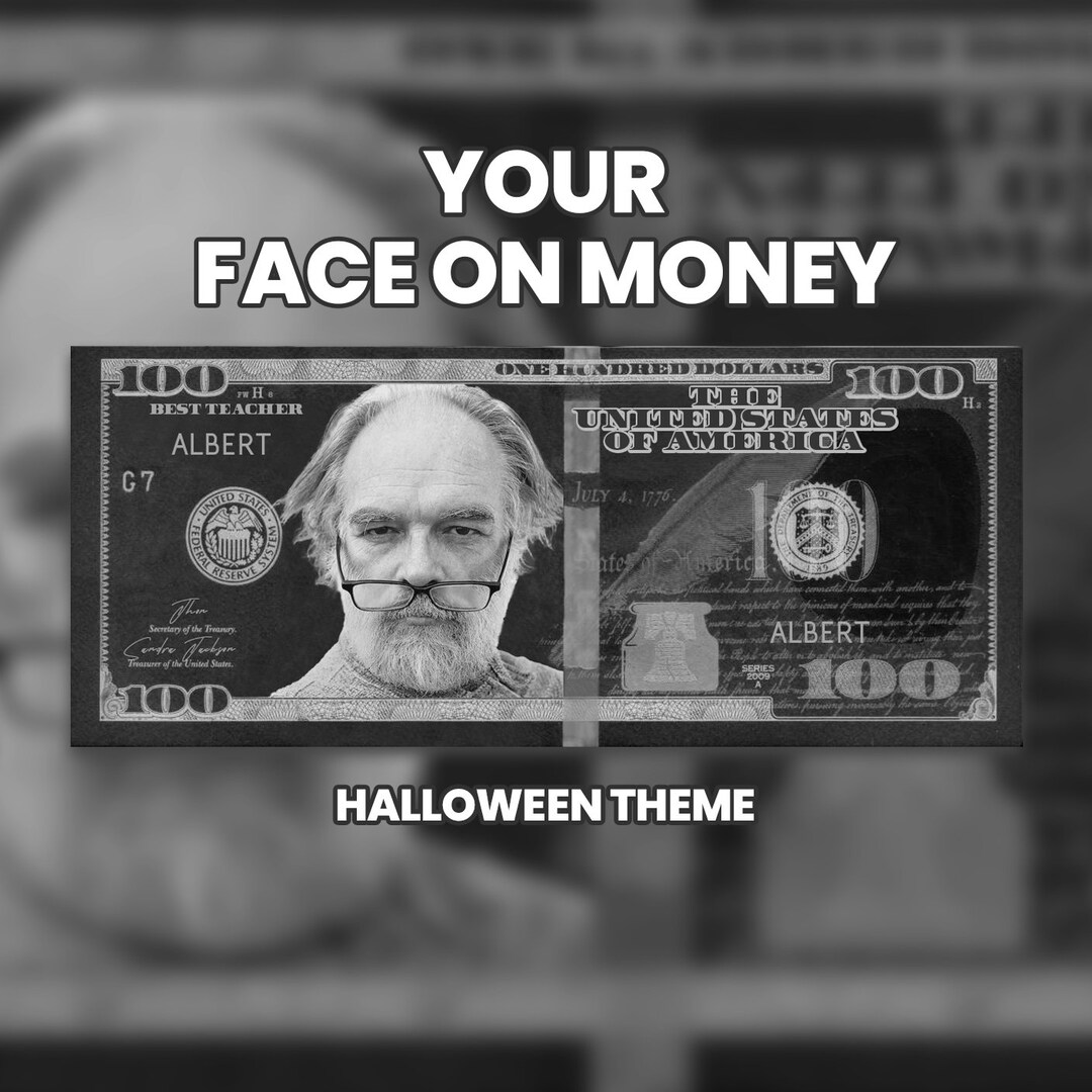 Your Face on Money, Game Money, 100 Dollar Bill, Black Money, Party ...