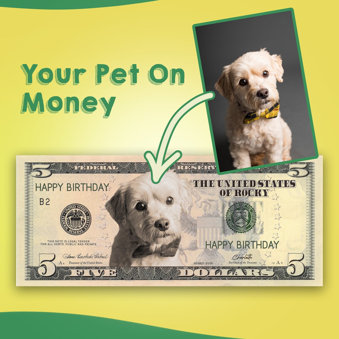 Personalized Money Using Pet Photo, Game Money, 5 Dollar Bill, Party ...