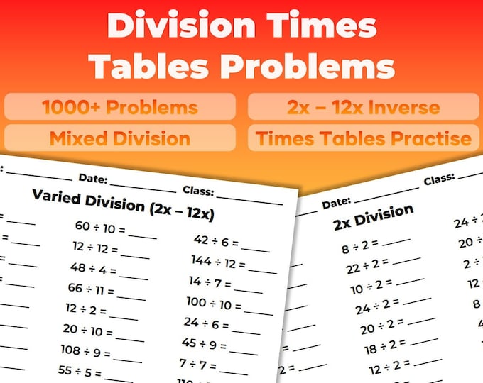 1000+ Division Problems | 16 Pages of Practise Q's | 2x, 3x, 4x, 5x, 6x ...