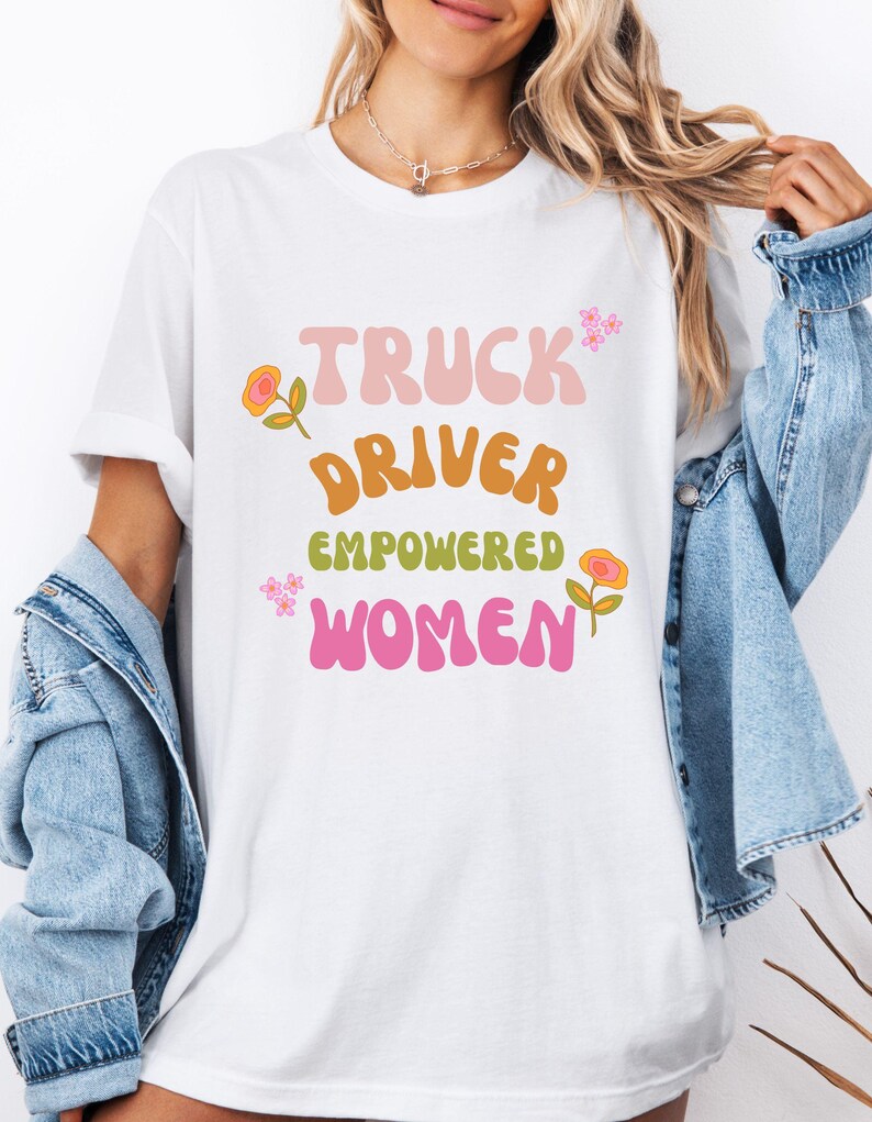 Empowered Women Truck Driver T-shirt, Trucker Gift - Etsy