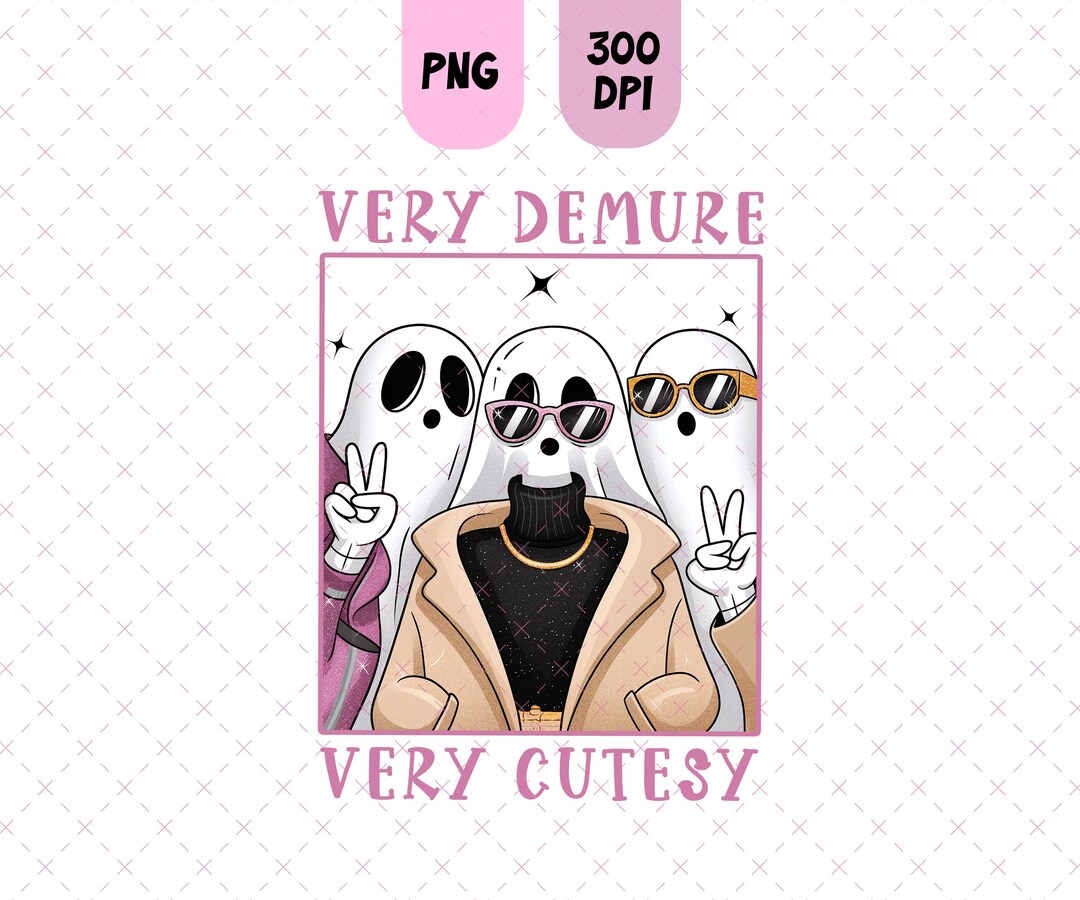Very Demure Very Cutesy Png Demure Png Very Spooky Png Coquette ...