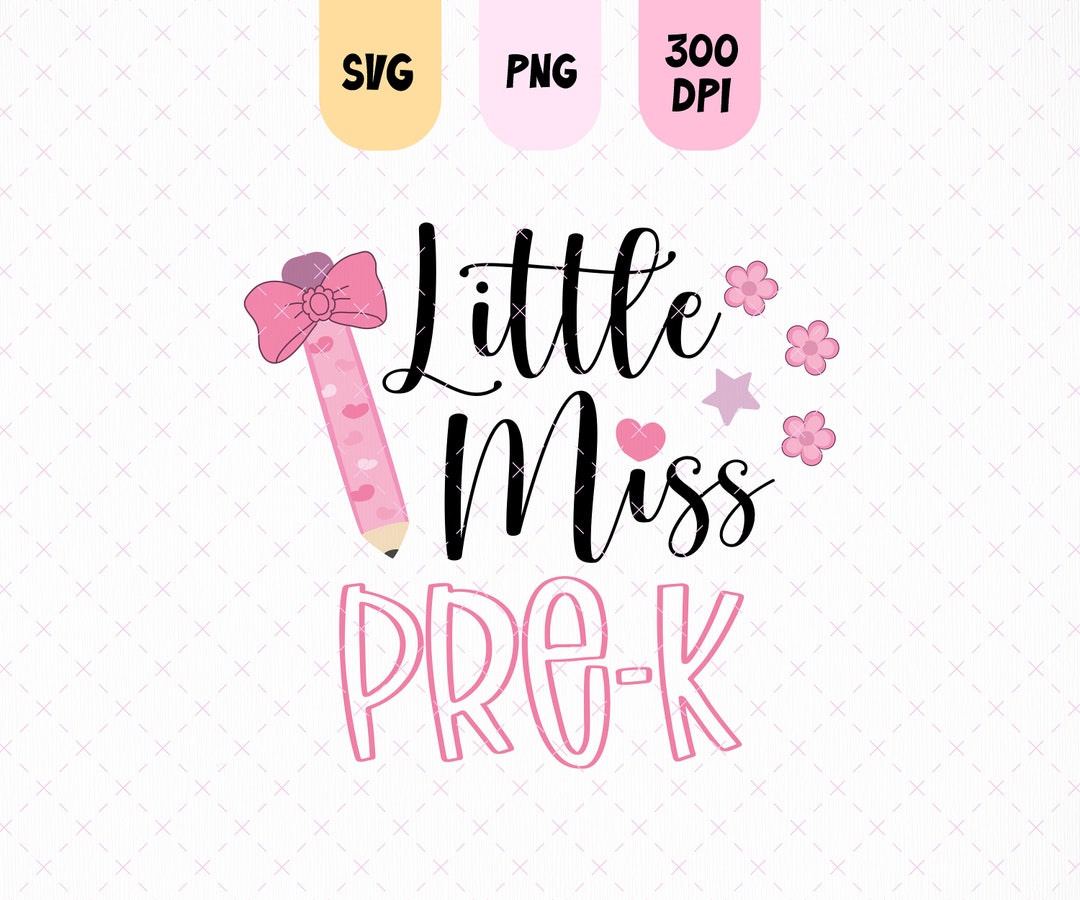 Little Miss Pre-k Svg Pre-k First Day of School Svg Pre-k Shirt Svg ...