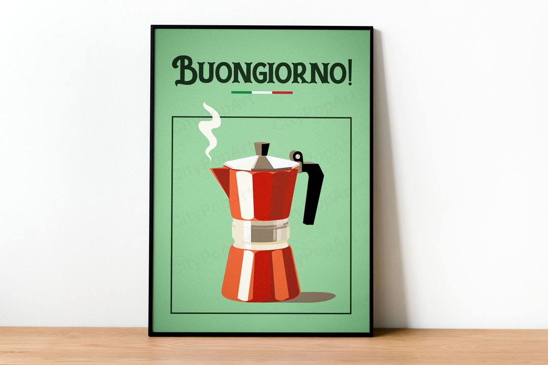 Buongiorno Good Morning Italian Coffee Print Espresso Poster Retro ...