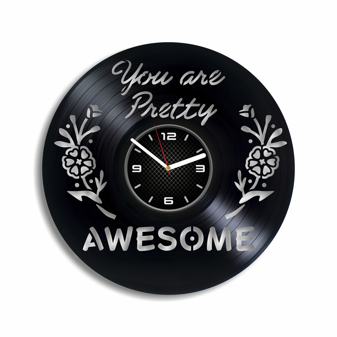 You Are Pretty Awesome Vinyl Record Clock, Kids Room Decoration, Modern ...