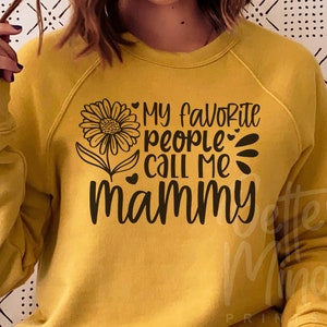 My Favorite People Call Me Mammy SVG PNG PDF, Mammy Svg Design, Mammy ...