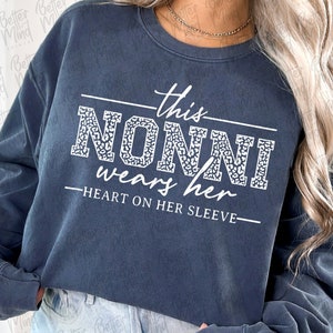This Nonni Wears Her Heart on Her Sleeve SVG, PNG, Grandmother Svg ...