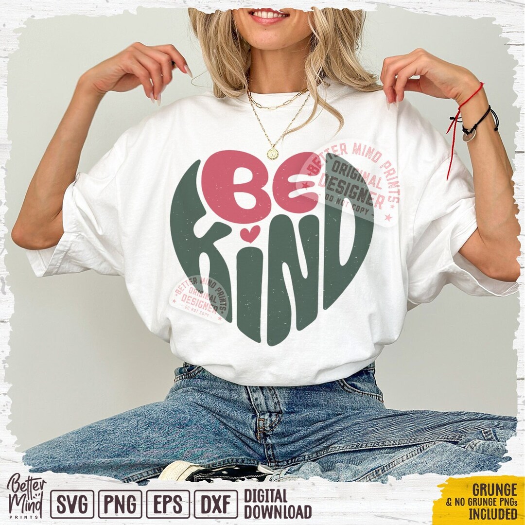 Be Kind SVG PNG, Kindness Svg, Kind Quote Svg, Inspirational Svg ...