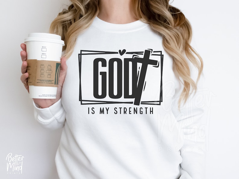 God is My Strength SVG PNG Jesus Svg Christian Womens Shirt - Etsy
