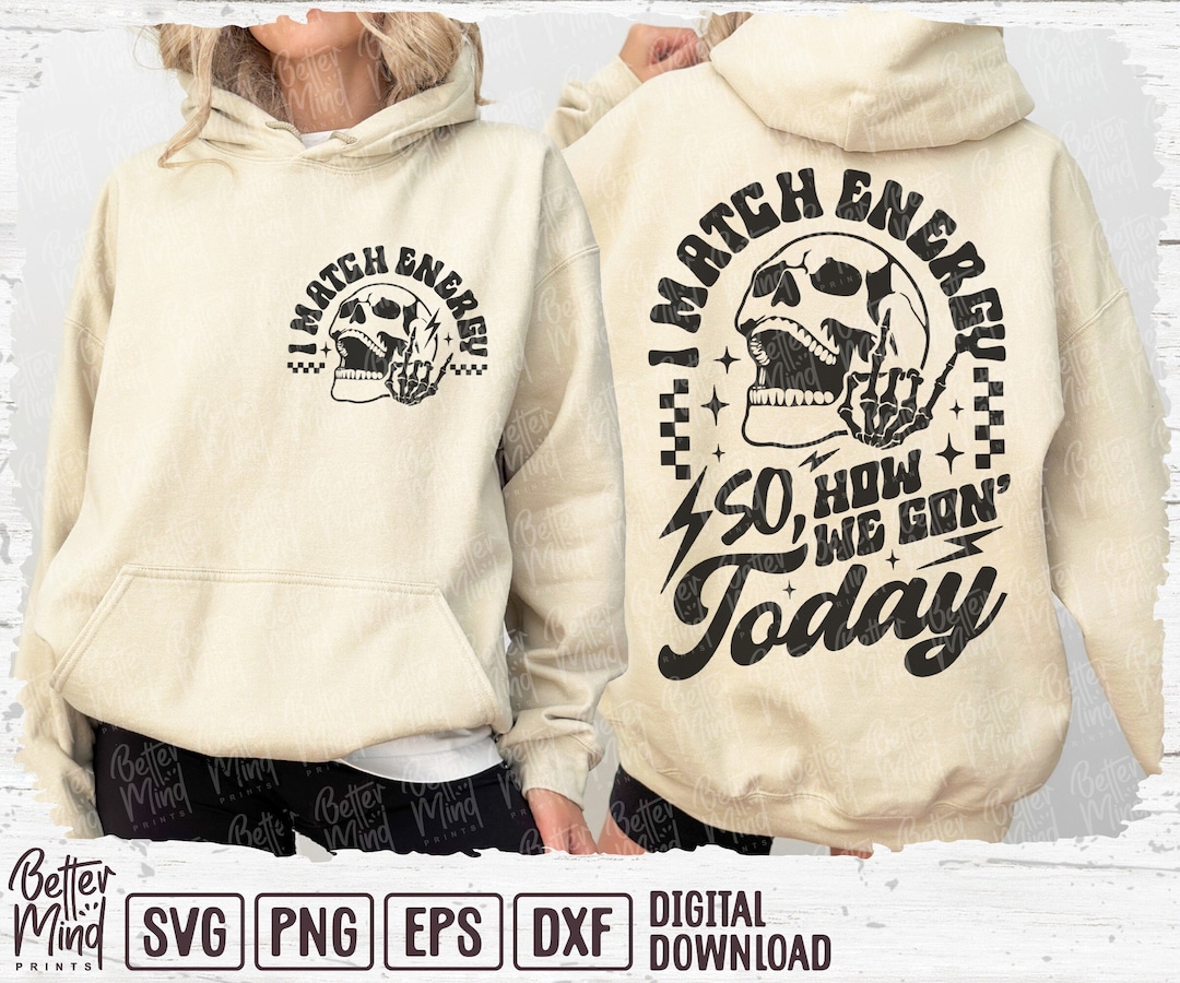 Sarcastic I Match Energy SVG PNG, Funny Adult Humor Energy Svg, Retro ...