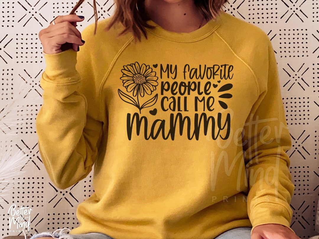 My Favorite People Call Me Mammy SVG PNG PDF, Mammy Svg Design, Mammy ...