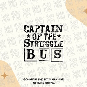 Captain of the Struggle Bus Svg Png , Funny Sarcastic Svg, Mothers Day ...