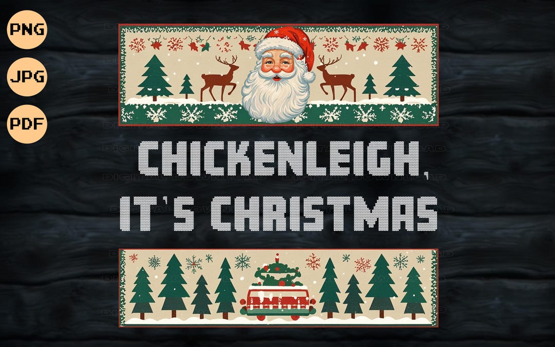 Chickenleigh It's Christmas Xmas Santa 2024 PNG , JPG , PDF - Etsy
