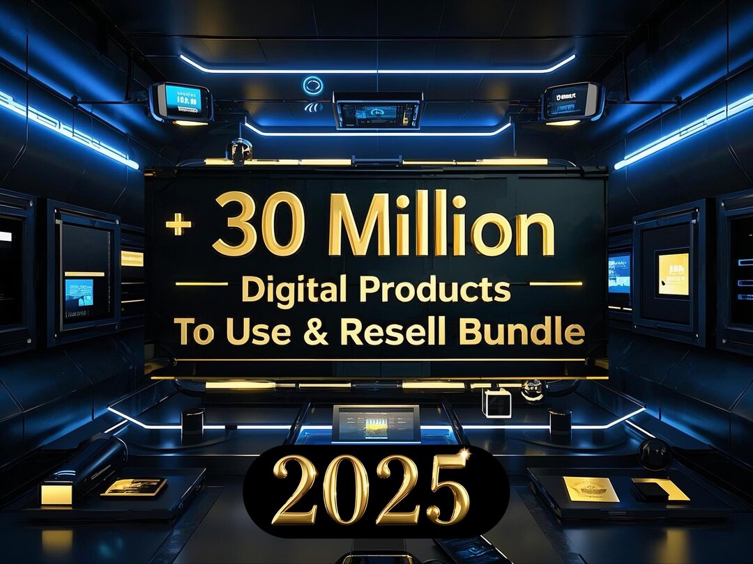 30 Million Digital Products to Use & Resell Bundle 2025 - Etsy