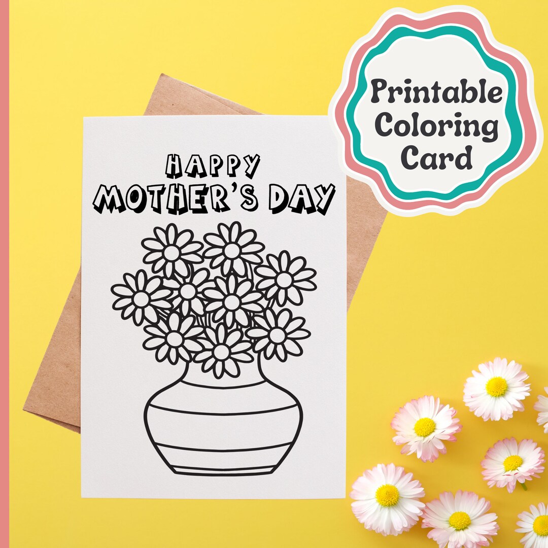 Mothers Day Printable Coloring Card for Kids, Color Your Own Card, DIY ...