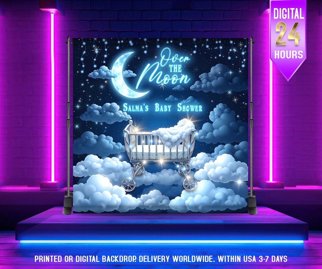 Over the Moon Backdrop, Moon Baby Shower Banner, We Are Over the Moon ...