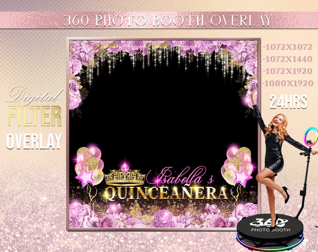 Quinceanera Photo Booth Overlay, Floral, Balloons (digital Filter) - Etsy