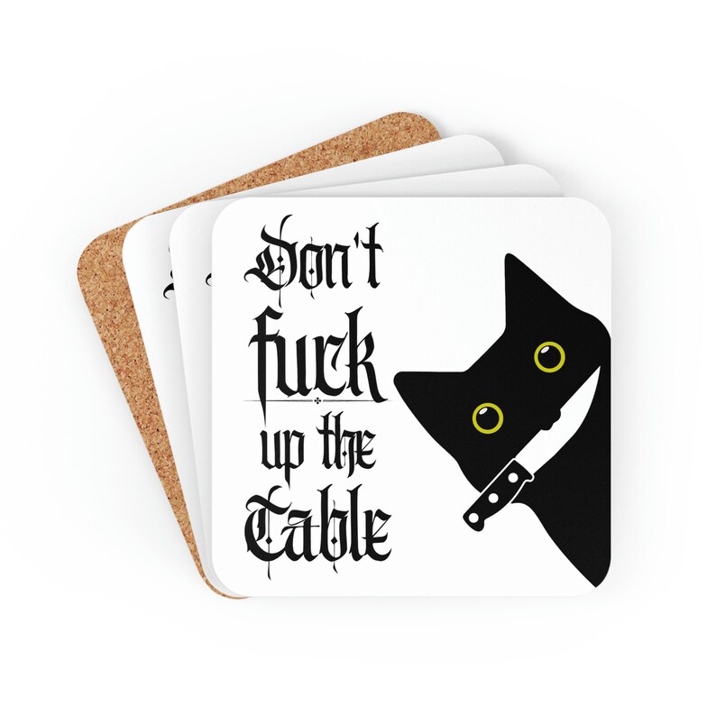 Dont Fuck Up The Table Black Cat Coasters Funny Cat Coasters Adult
