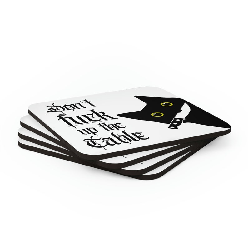 Dont Fuck Up The Table Black Cat Coasters Funny Cat Coasters Adult