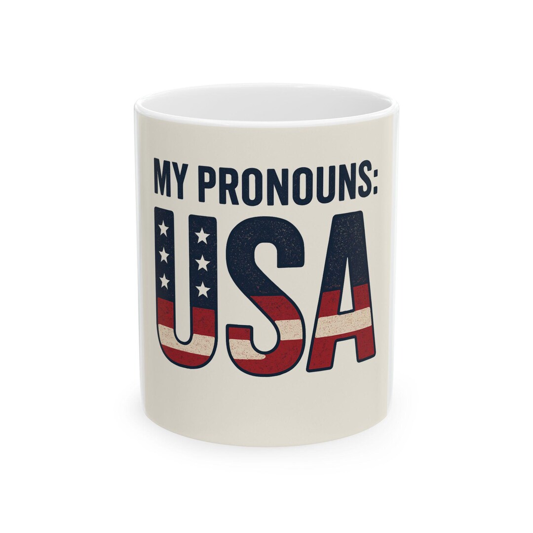 My Pronouns USA Mug | Patriotic American Flag Ceramic Coffee Cup - Etsy