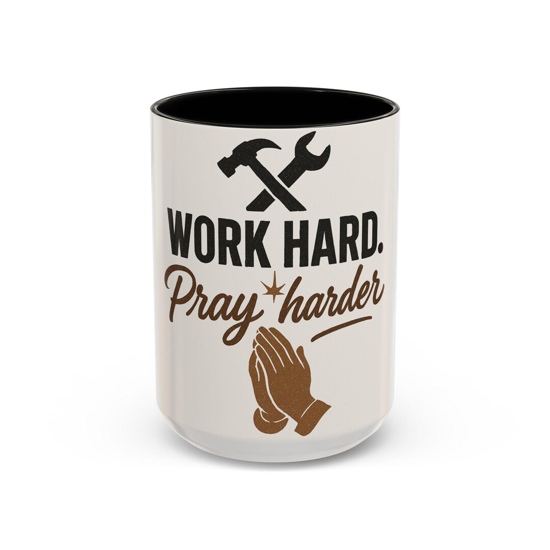 Work Hard Pray Harder Mug | Prayer Hands, Hammer and Wrench Design - Etsy
