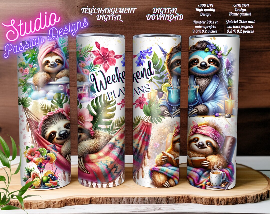 Sloth - Weekend Plans - SPA - 3 Versions: French, English, No Text ...