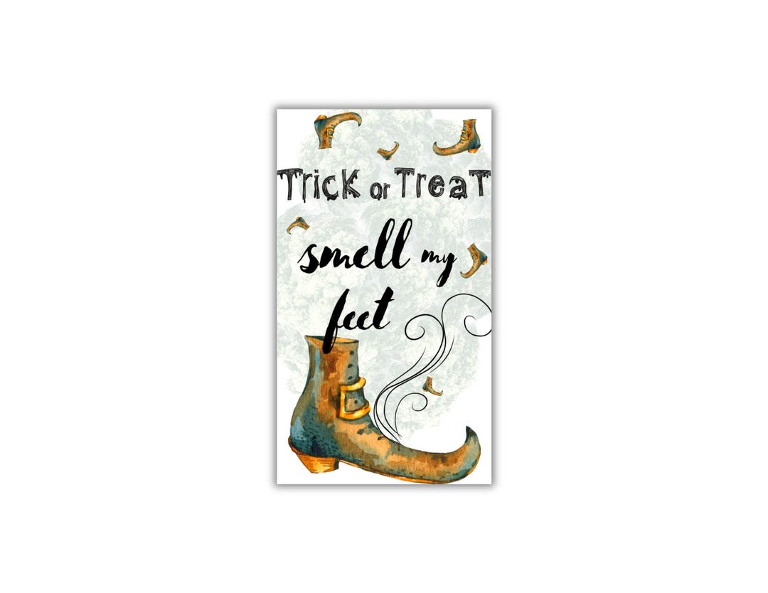 Happy Halloween Smell My Feet Gift Tag, Trick or Treat (printable PDF ...